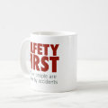 Safety First! Coffee Mug | Zazzle