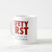 Safety First! Coffee Mug | Zazzle