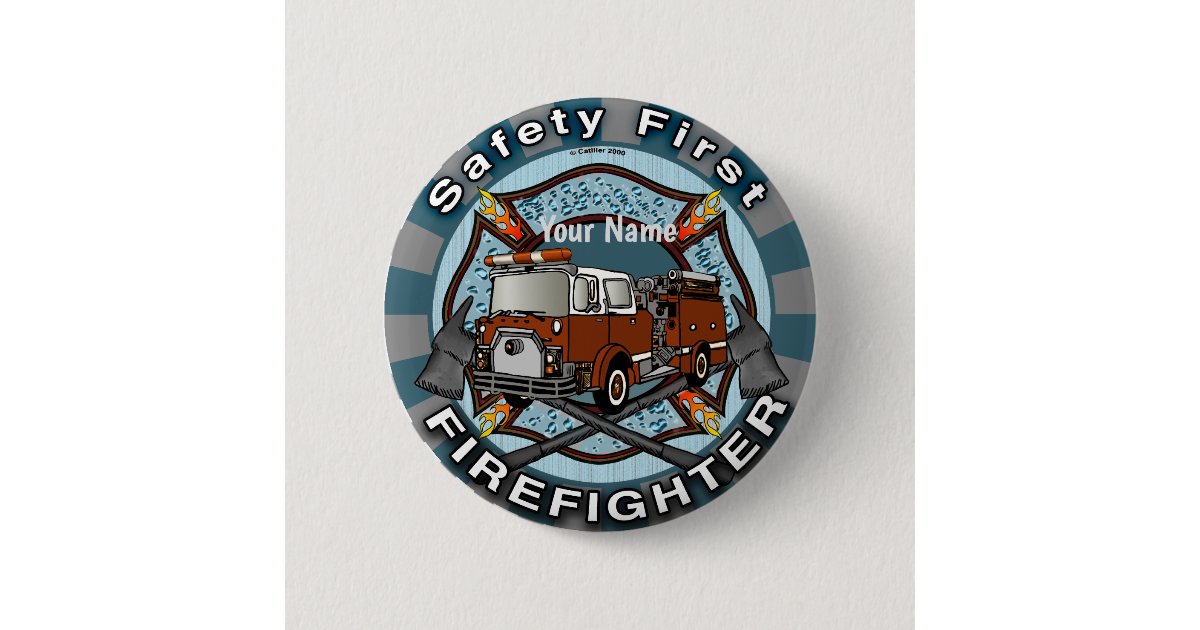 Safety First Firefighter pin | Zazzle