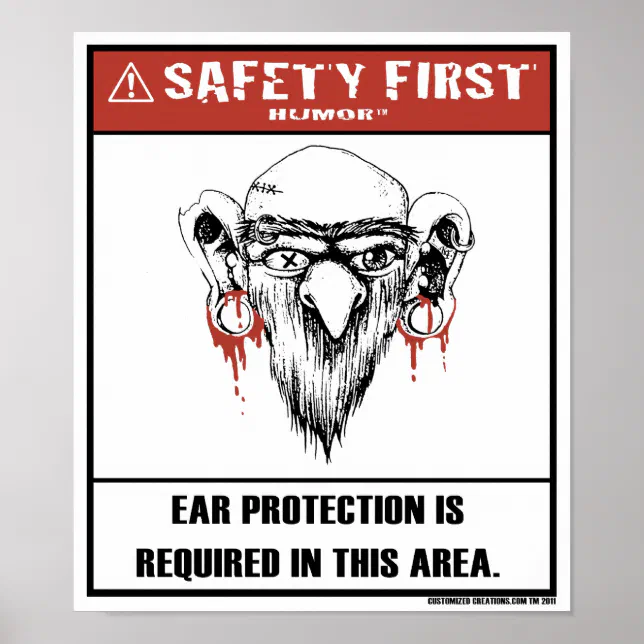 Safety First Humor-Ear Protection Poster | Zazzle