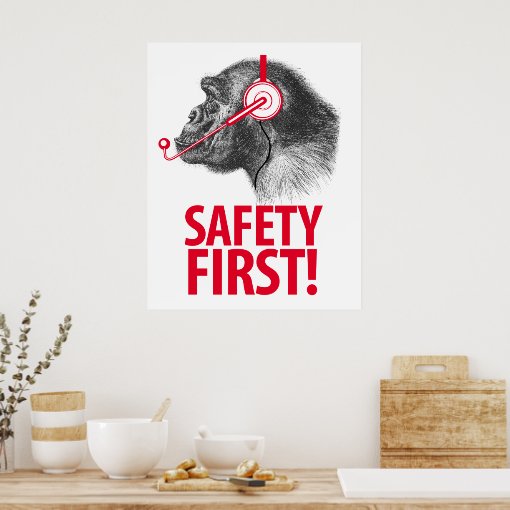 Safety First! Poster | Zazzle