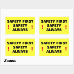 Safety First Safety Always! Rectangular Sticker | Zazzle
