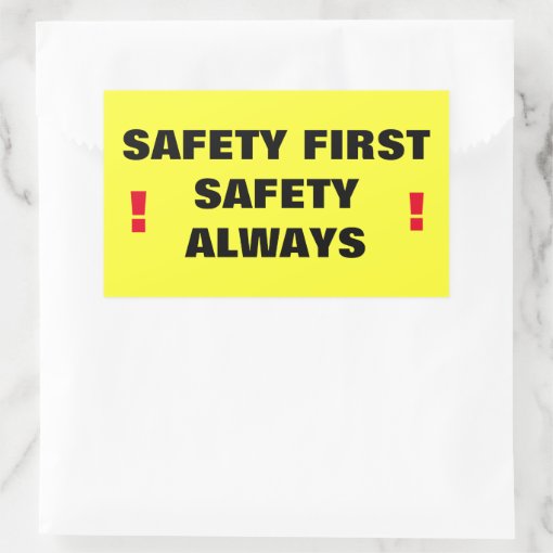 Safety First Safety Always! Rectangular Sticker | Zazzle