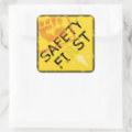 Safety First Square Sticker | Zazzle