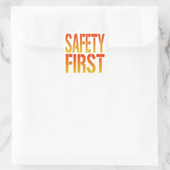 Safety First Square Sticker | Zazzle