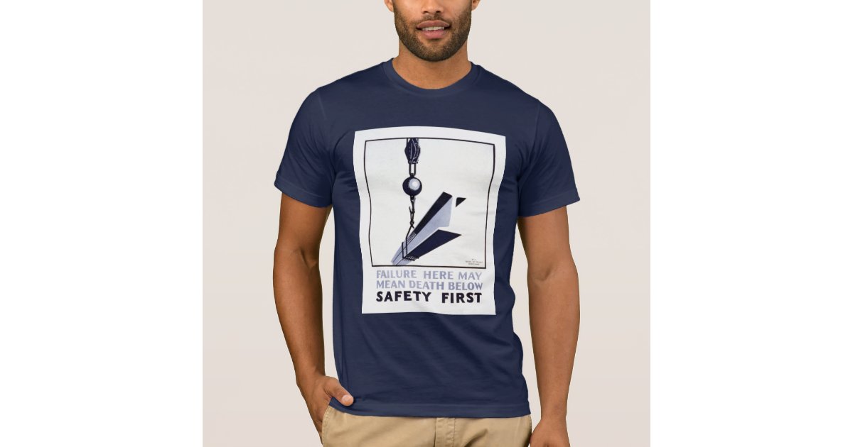 Safety First T-shirt | Zazzle