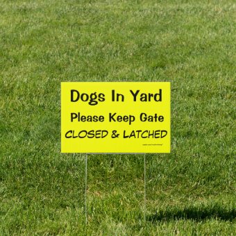 Safety Sign: Dogs In Yard Sign | Zazzle