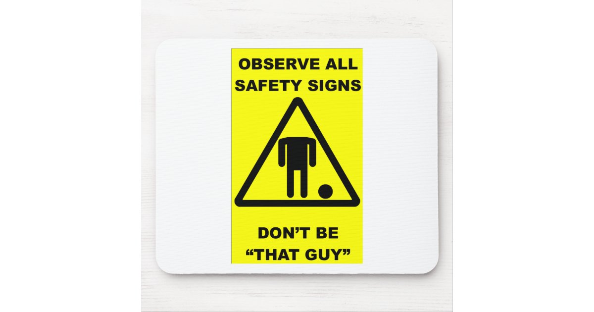 Safety Sign Warning Mouse Pad | Zazzle