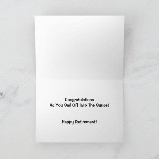 Sail Off Into The Sunset Retirement Humor Card | Zazzle