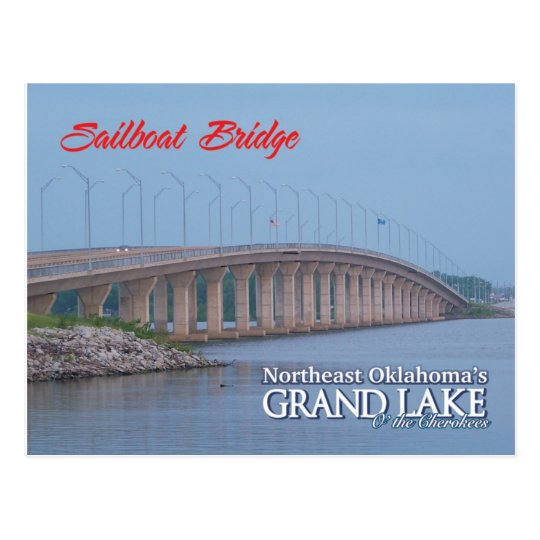 Sailboat Bridge Grove Oklahoma post card 1 | Zazzle.com