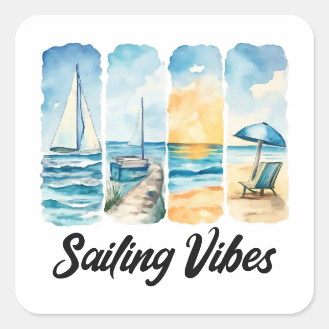 Sailing Vibes - Feel the Ocean Square Sticker | Zazzle