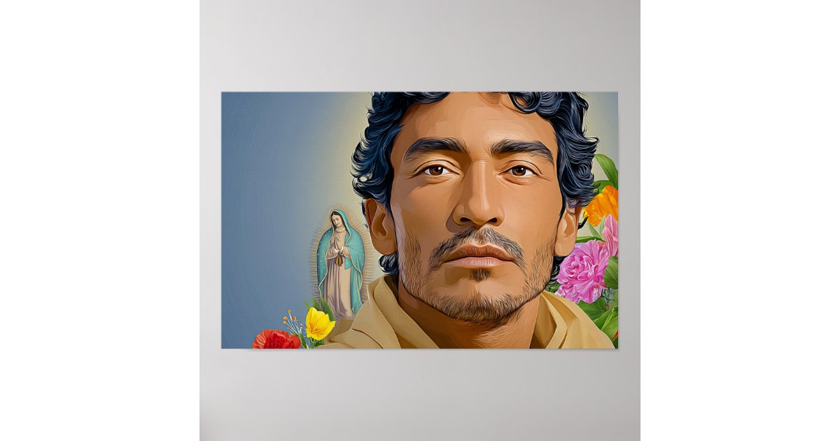 Saint Juan Diego Messenger of the Roses Poster | Zazzle