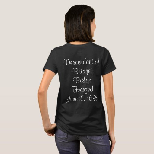 Salem Witch Descendants Bridget Bishop White Font T-Shirt | Zazzle