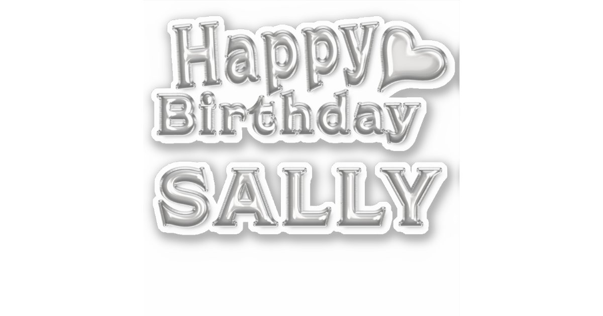 Sally Happy Birthday silver sticker sticker | Zazzle