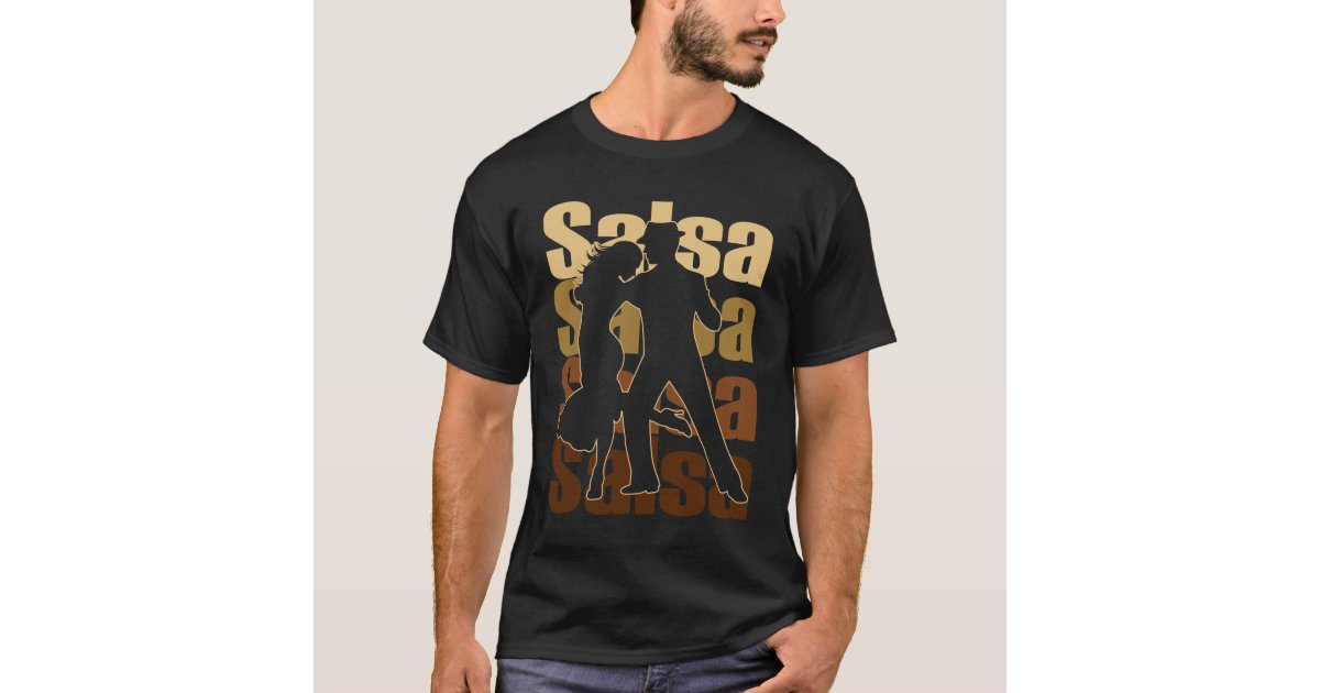 Salsa Dance for a Latin music Dance Salsa T-Shirt | Zazzle