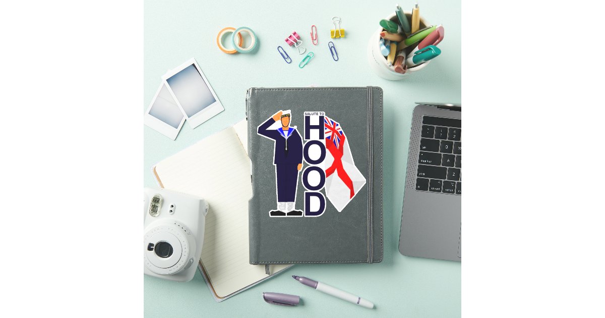 SALUTE TO HMS HOOD STICKER | Zazzle
