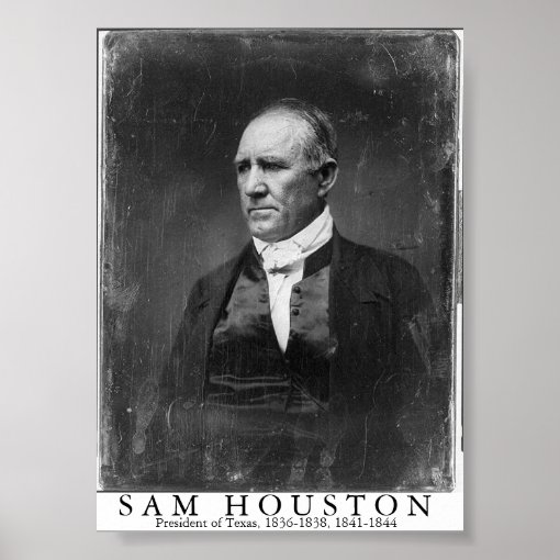 Sam Houston, President of Texas Poster | Zazzle