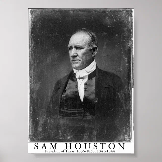 Sam Houston, President of Texas Poster | Zazzle