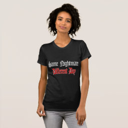 Same Nightmare Different Day T-Shirt | Zazzle