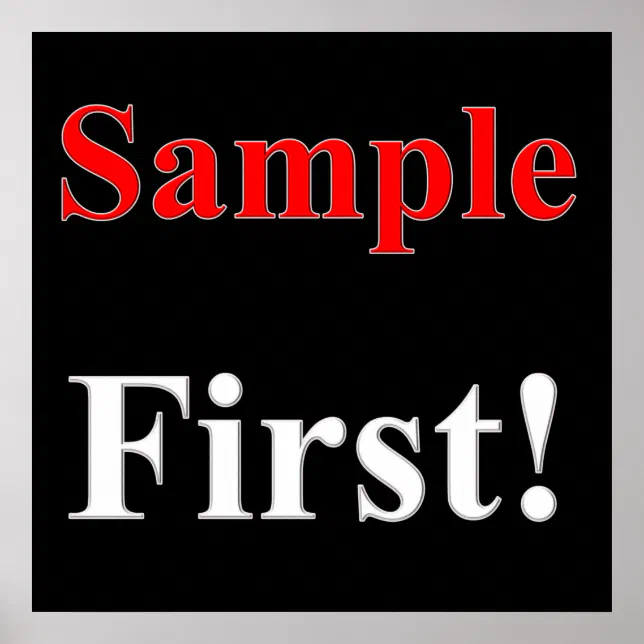 Sample First Poster Matte | Zazzle