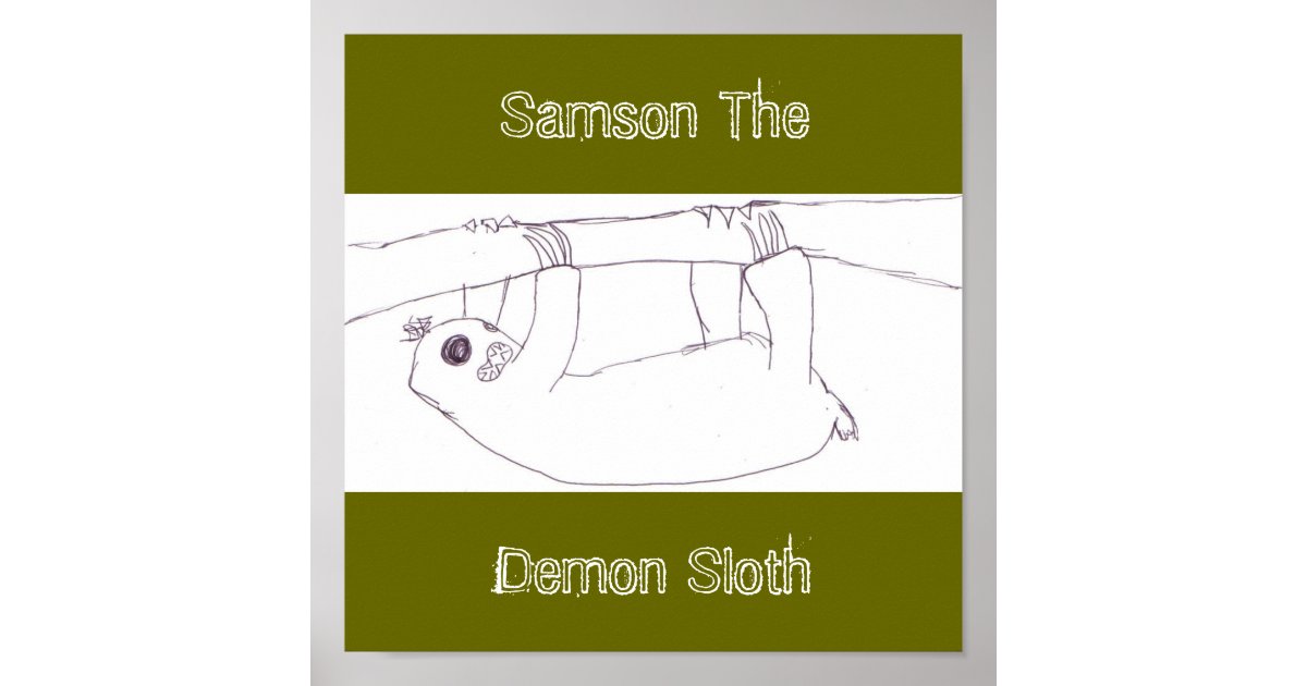samson the demon sloth poster | Zazzle