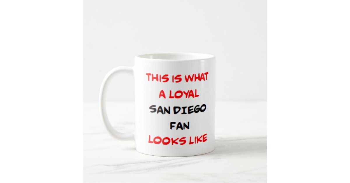 san diego fan, loyal coffee mug | Zazzle