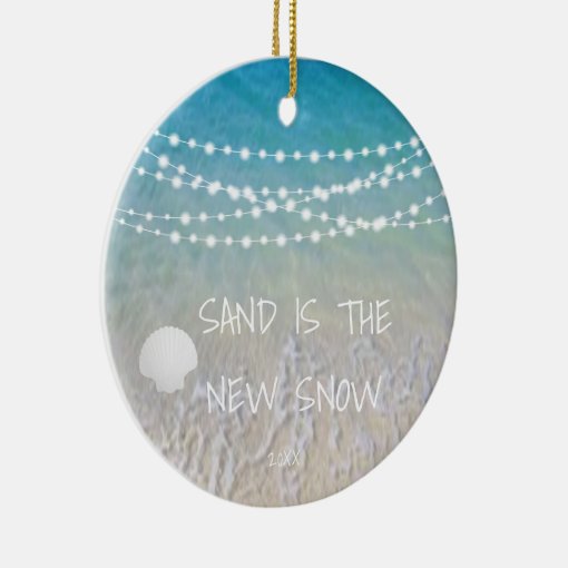 Sand Is The New Snow Beach Christmas Ornament | Zazzle