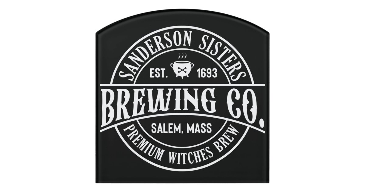 Sanderson Sisters Brewing Co. Sign | Zazzle
