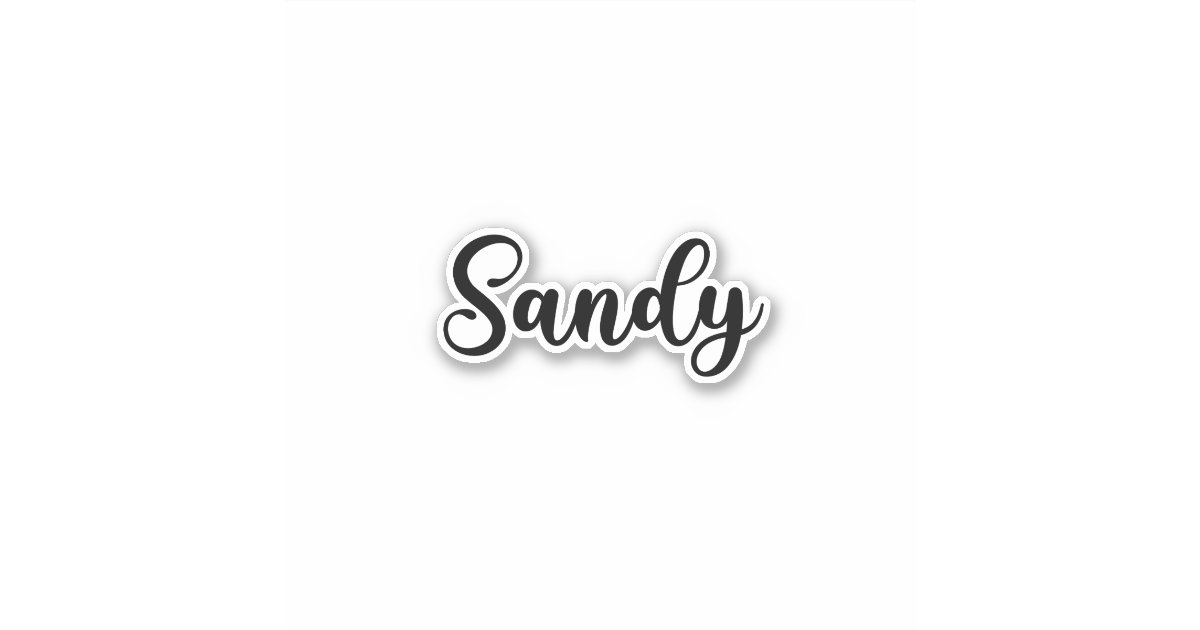 Sandy Name - Handwritten Calligraphy Sticker | Zazzle