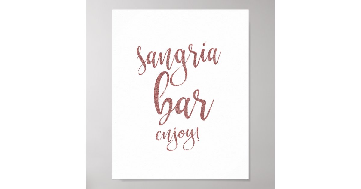 Sangria Bar Rose Gold Glitter 8x10 Wedding Sign | Zazzle