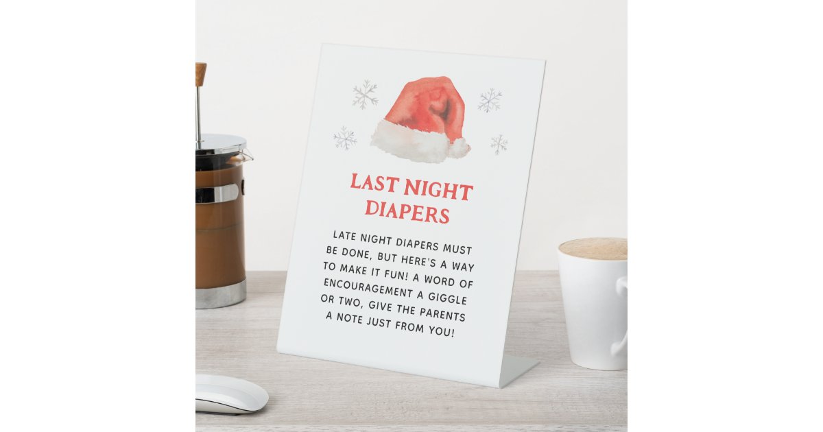 Santa Baby Holiday Baby Shower Last Night Diapers Pedestal Sign | Zazzle