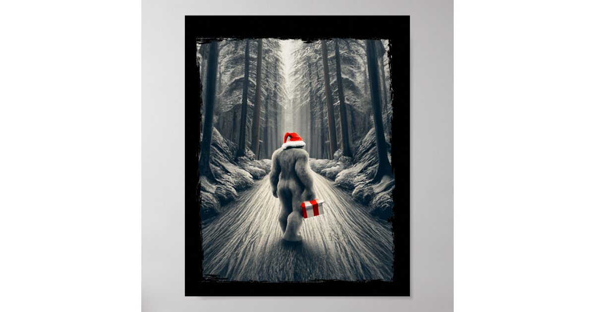 Santa Bigfoot Christmas Sasquatch Believe Poster | Zazzle