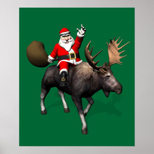 Santa Claus Riding A Moose Poster | Zazzle.com