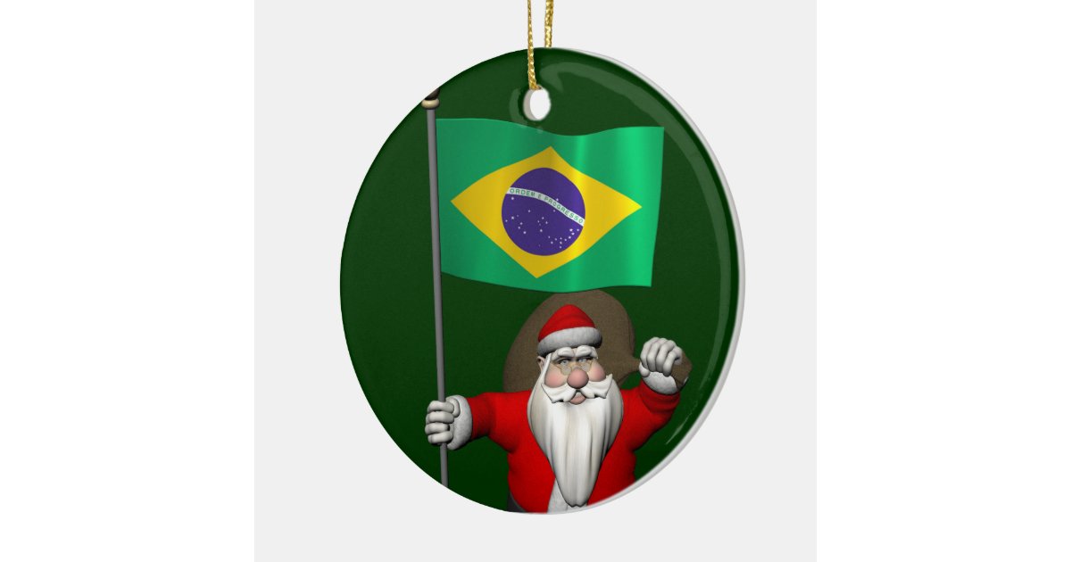 Santa Claus With Ensign Of Brazil Ceramic Ornament | Zazzle