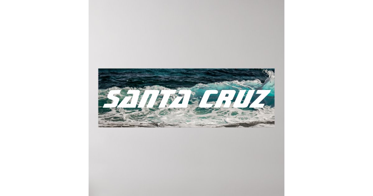 Santa Cruz wave banner Poster | Zazzle