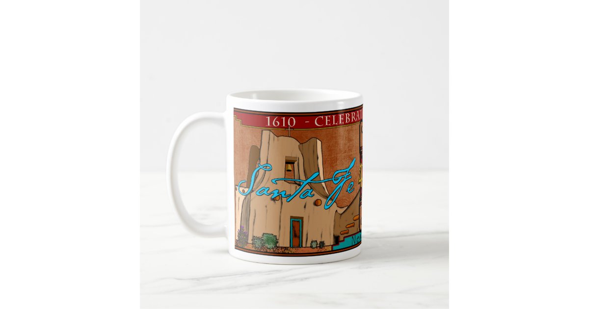 Santa Fe - Quadricentennial Coffee Mug | Zazzle