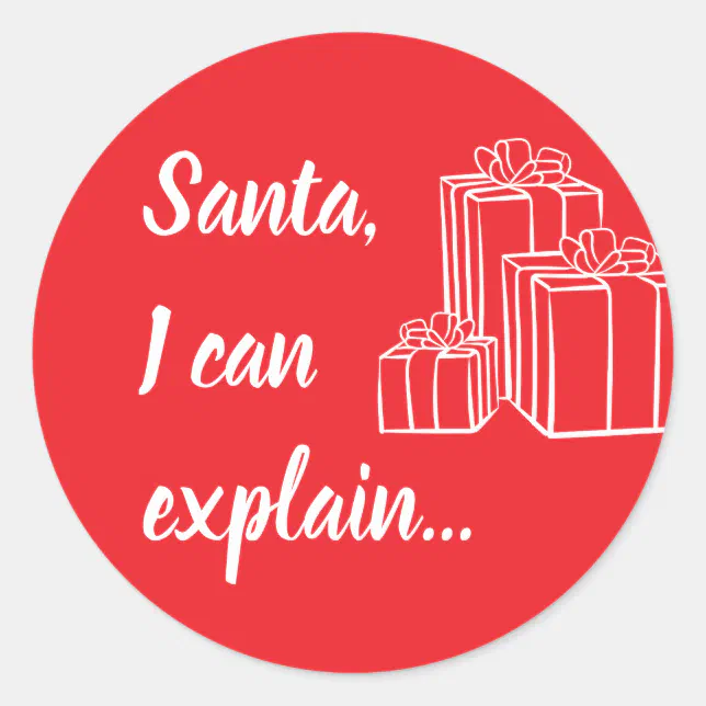 Santa, I Can Explain… Script Classic Round Sticker | Zazzle