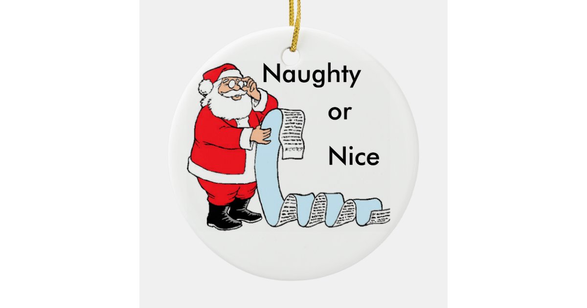 Santa Naughty or Nice Ornament | Zazzle