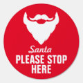 Santa please stop here red white Christmas Sign | Zazzle