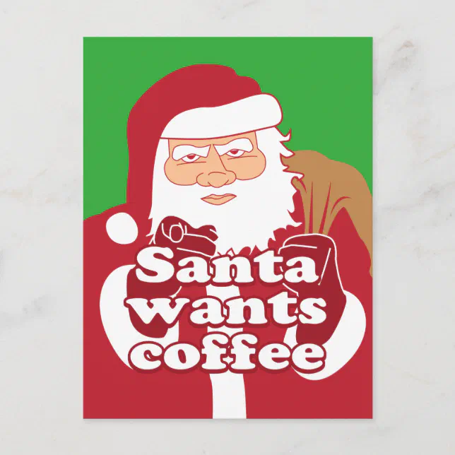 Santa Wants Coffee Holiday Postcard | Zazzle