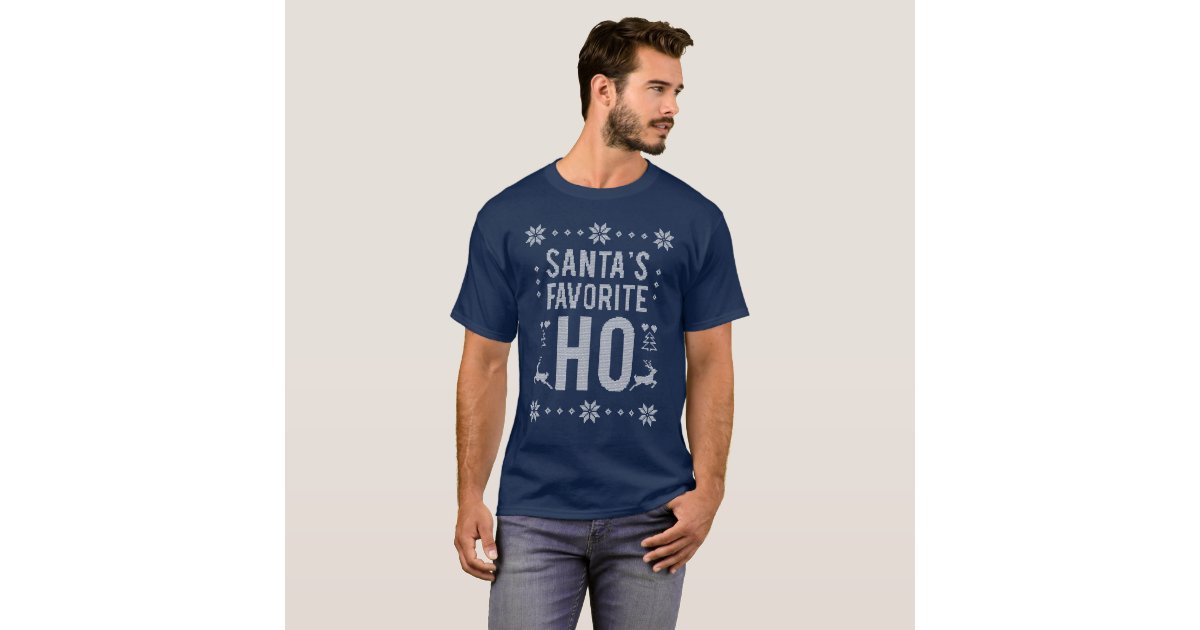 Santas Favorite Ho T Shirt Zazzle