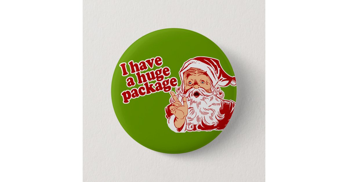 Santas Huge Package Button | Zazzle