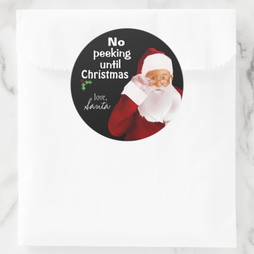 Santa's Official "No Peeking" Sticker | Zazzle