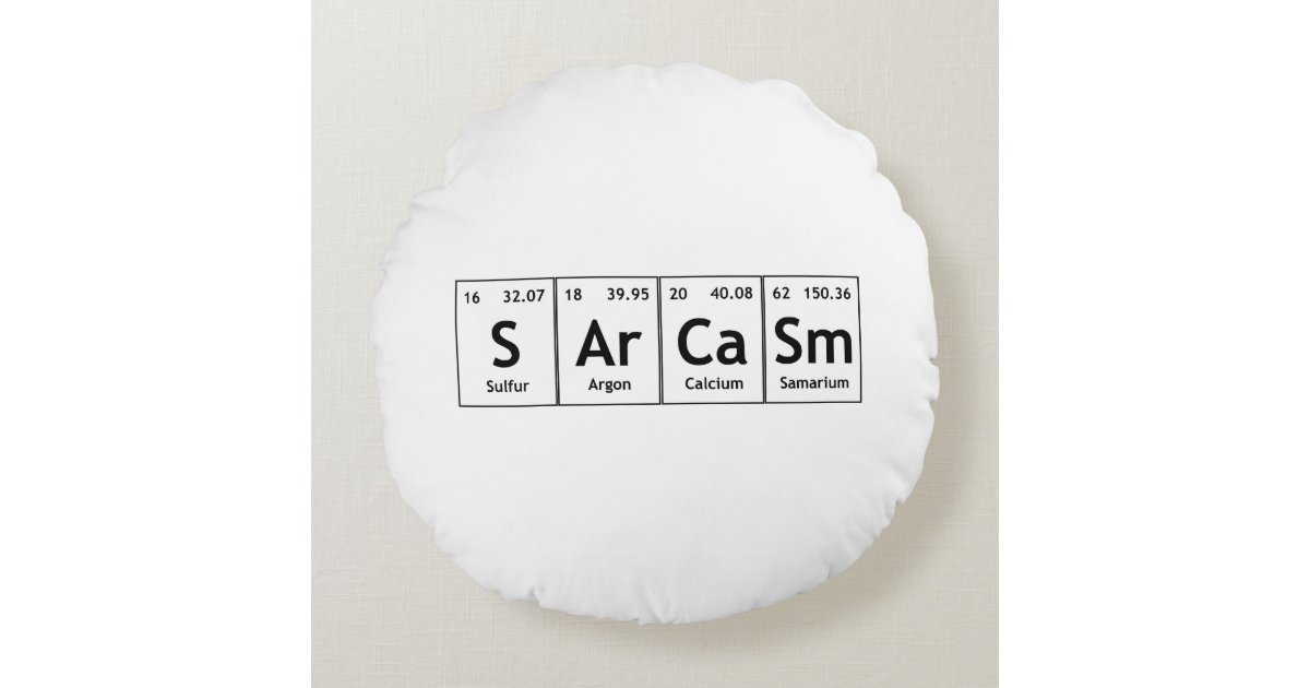 SArCaSm Periodic Table Elements Word Chemistry Round Pillow | Zazzle