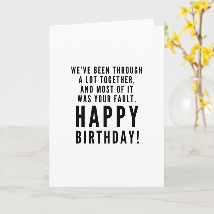 Sarcastic happy birthday for best friend card | Zazzle
