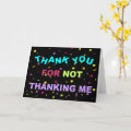 Sarcastic Snarky NO Thank You Thank You Card | Zazzle