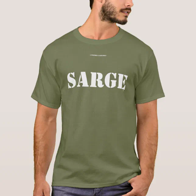 SARGE T-Shirt | Zazzle