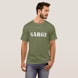 SARGE T-Shirt | Zazzle