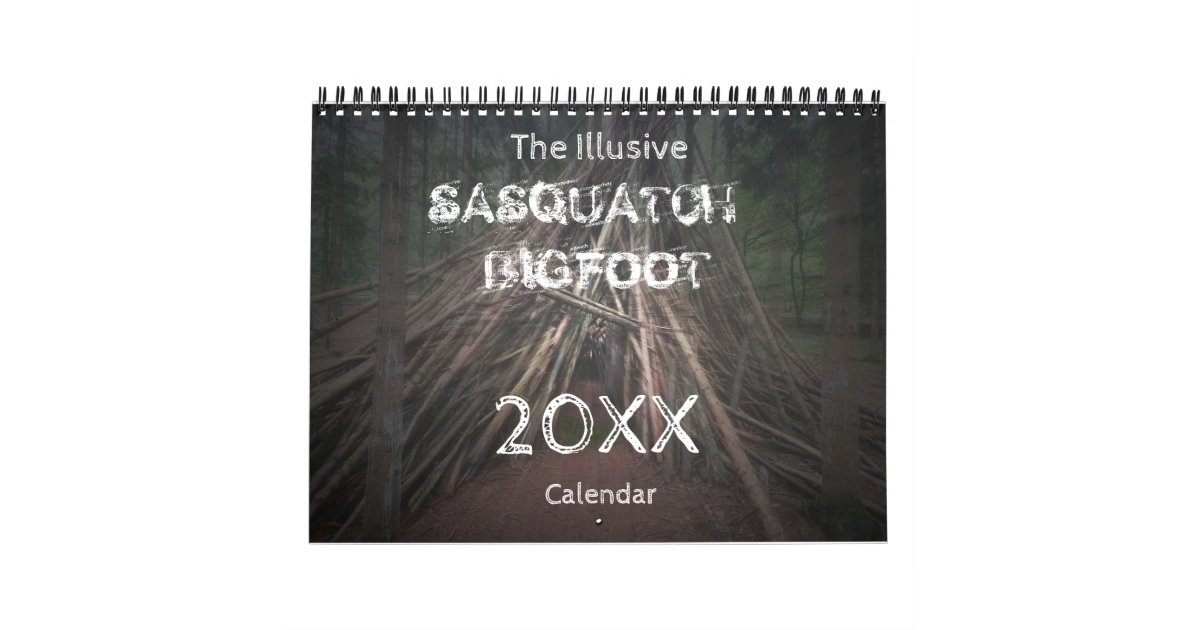SASQUATCH BIGFOOT CALENDAR | Zazzle