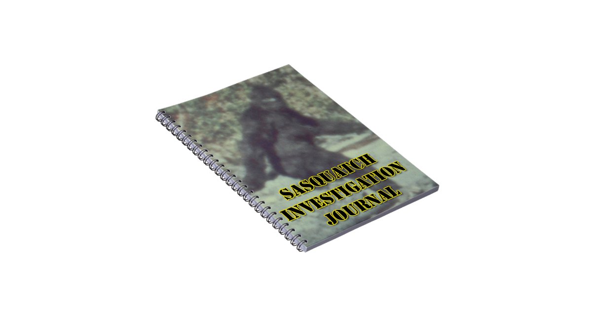 Sasquatch Investigation Journal - Bigfoot Notebook | Zazzle